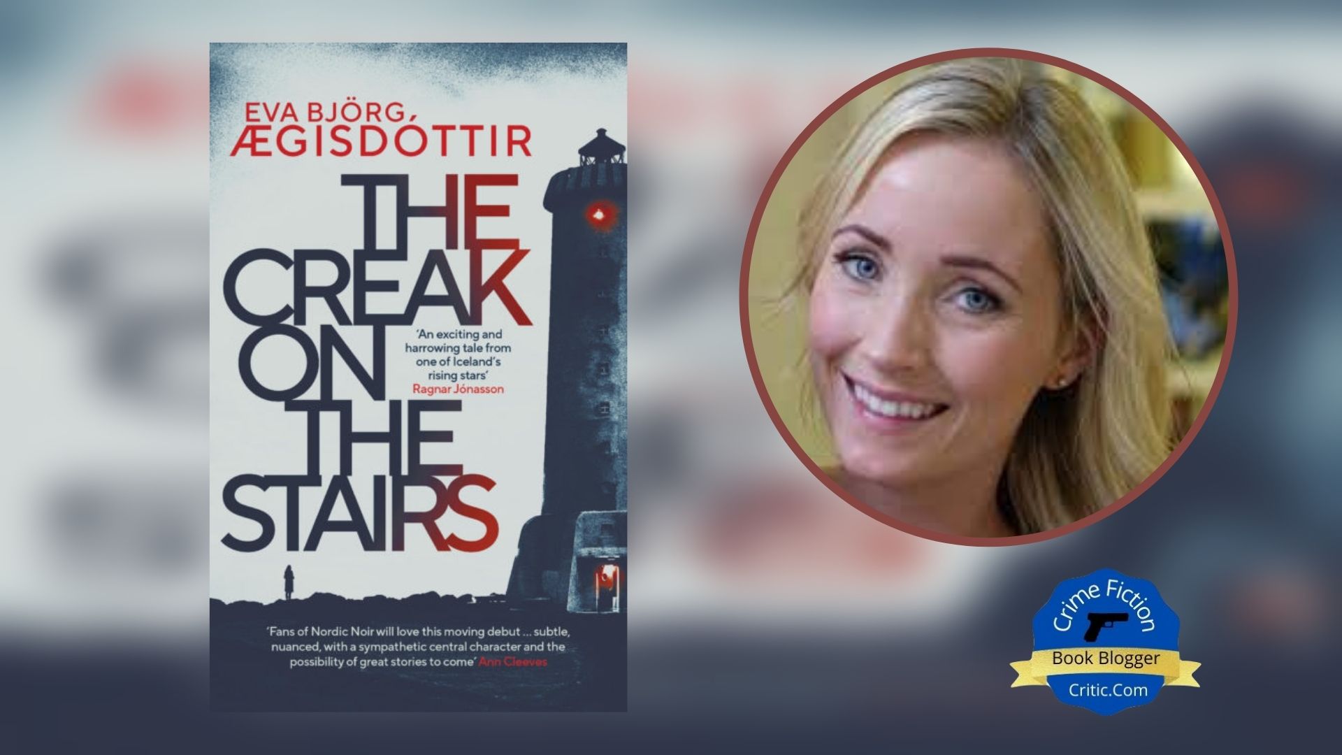 The Creak On The Stairs by Eva Björg Ægisdóttir : crimefictioncritic.com