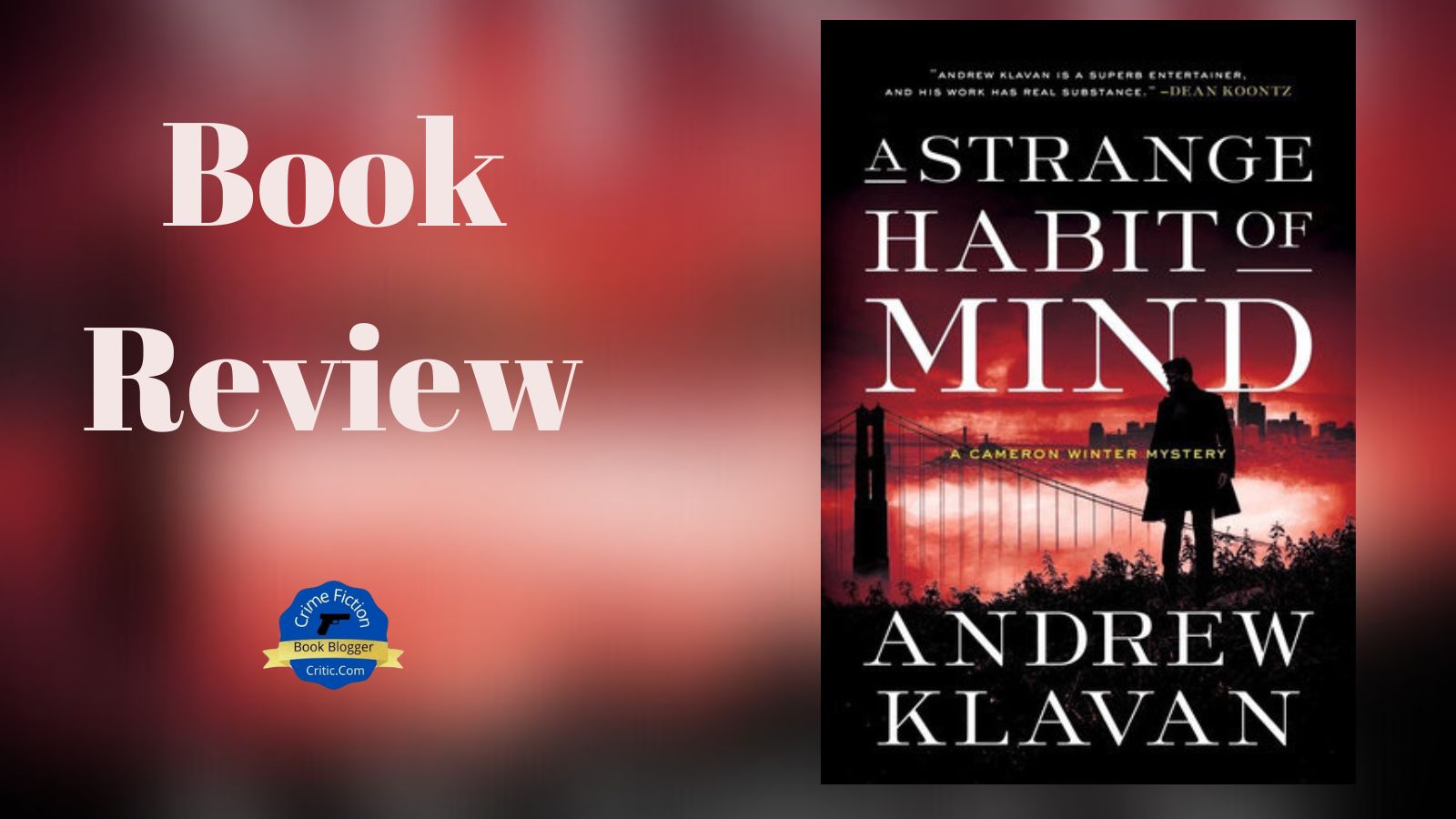 Book review: A Strange Habit of Mind by Andrew Klavan ...