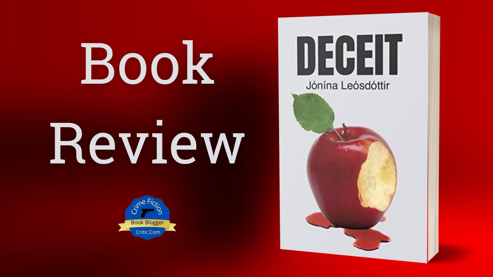 Deceit by Jónína Leósdóttir Review : crimefictioncritic.com