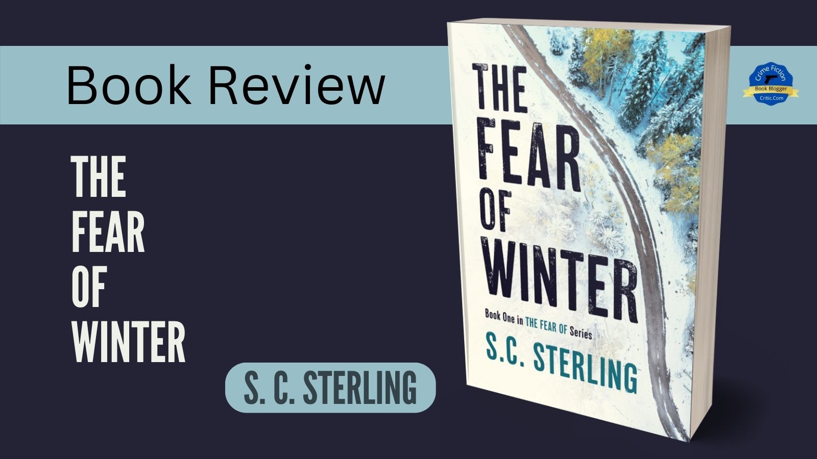 The Fear of Winter by S. C. Sterling Review : crimefictioncritic.com