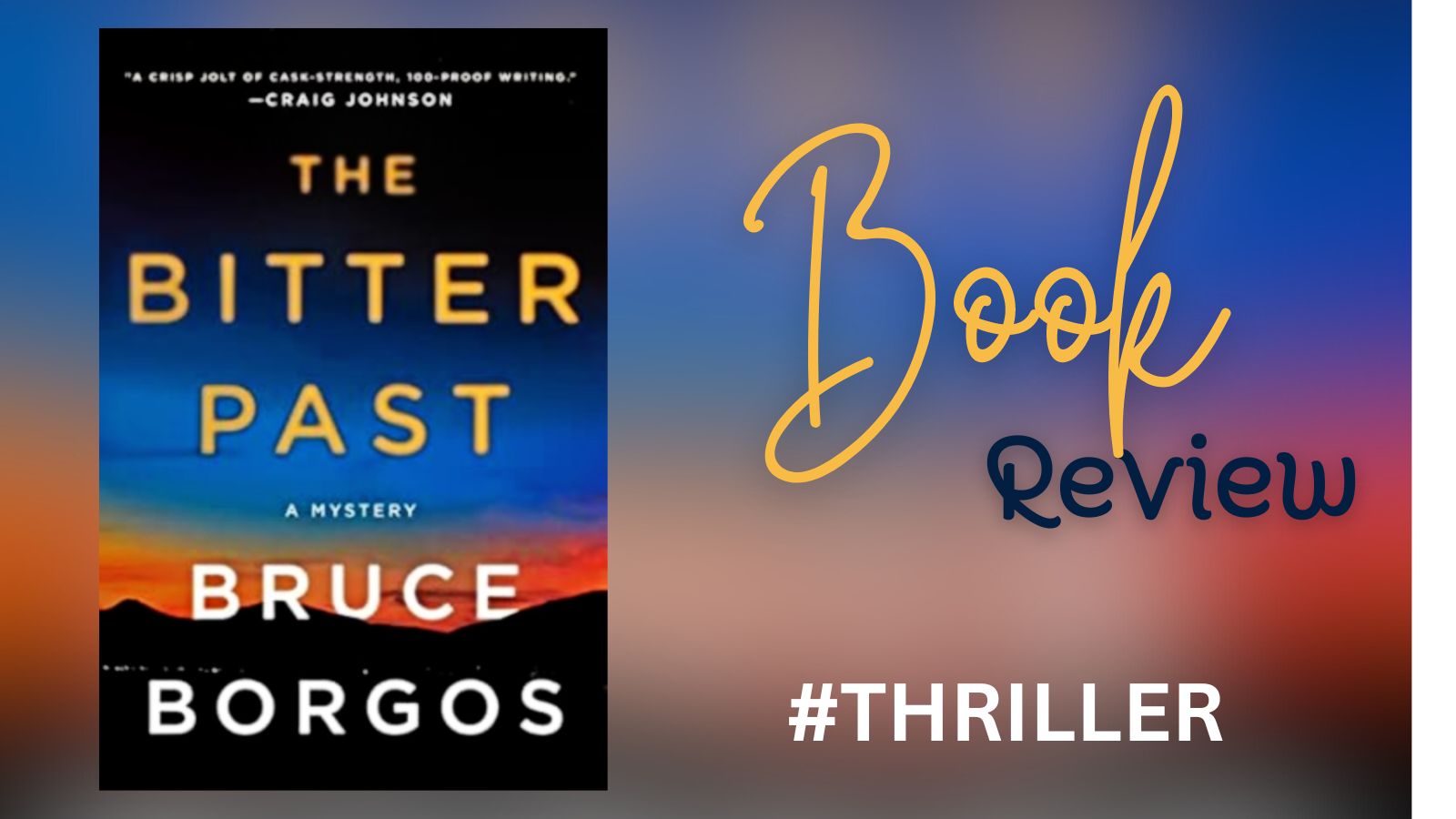 The Bitter Past by Bruce Borgos Review : crimefictioncritic.com
