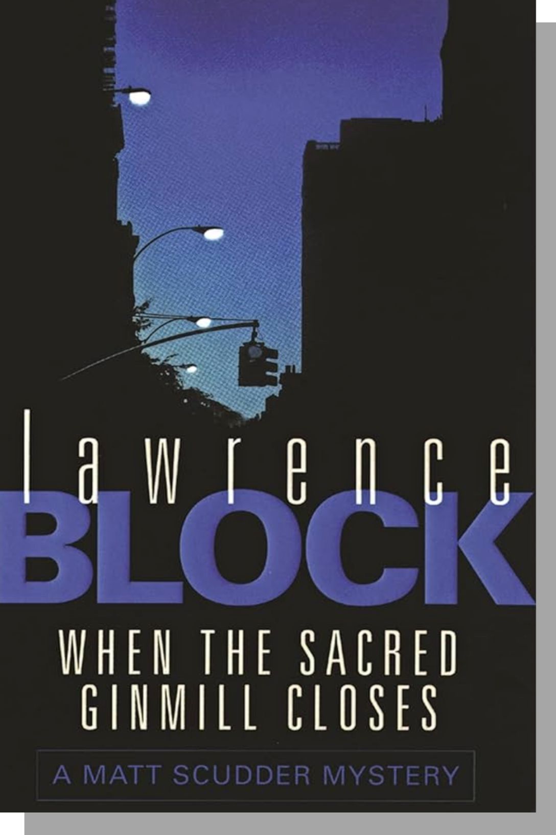When the Sacred Ginmill Closes by Lawrence Block Review ...